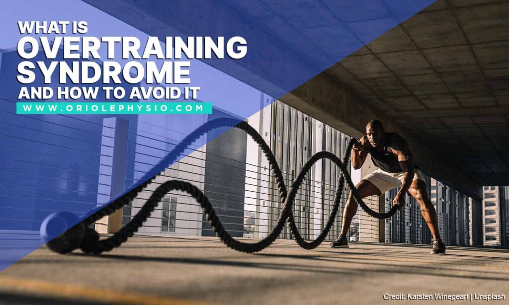 What Is Overtraining Syndrome and How to Avoid It | Oriole ...