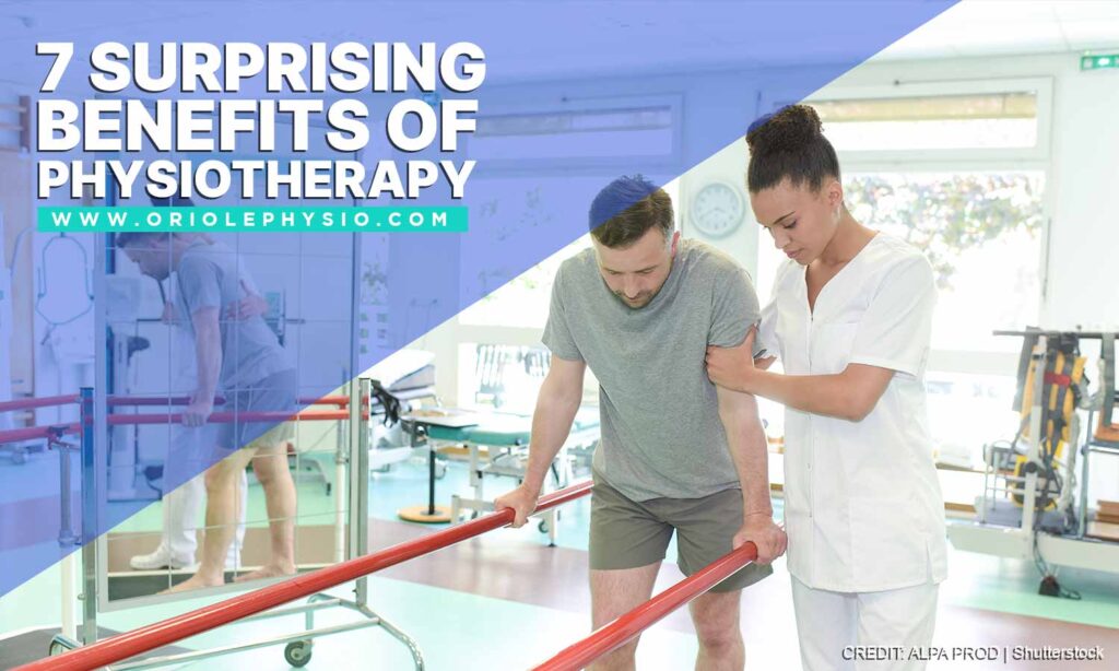 7 Surprising Benefits of Physiotherapy | Oriole Physiotherapy ...